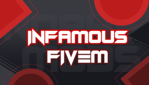 Infamous FiveM – Noah's Mods